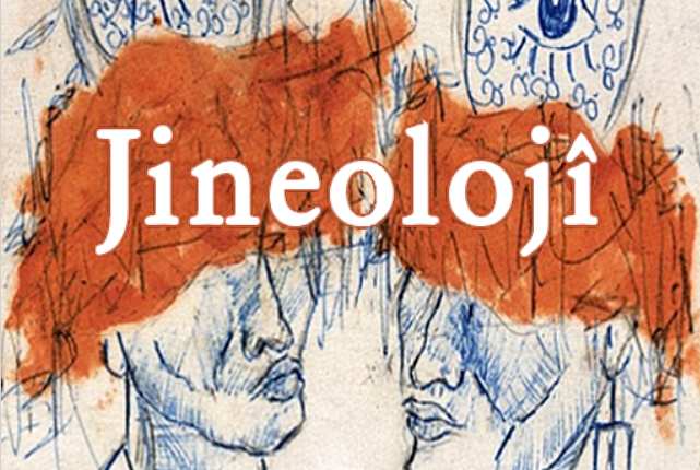JINEOLOJI – Eine Wissenschaft um Frauen herum zu entwickeln, wird der ...